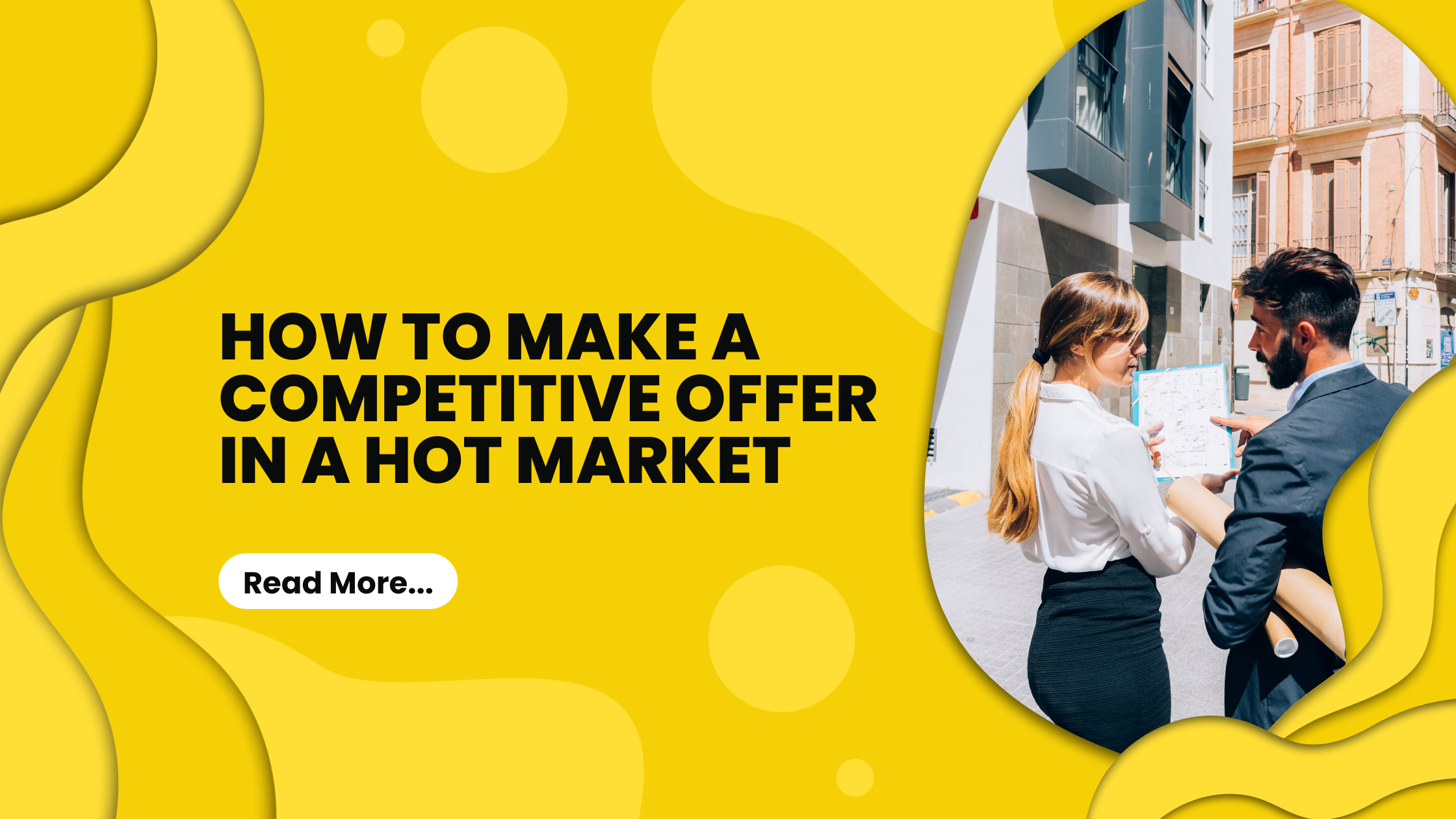 How to Make a Competitive Offer in a Hot Real Estate Market | Homebuyer ...